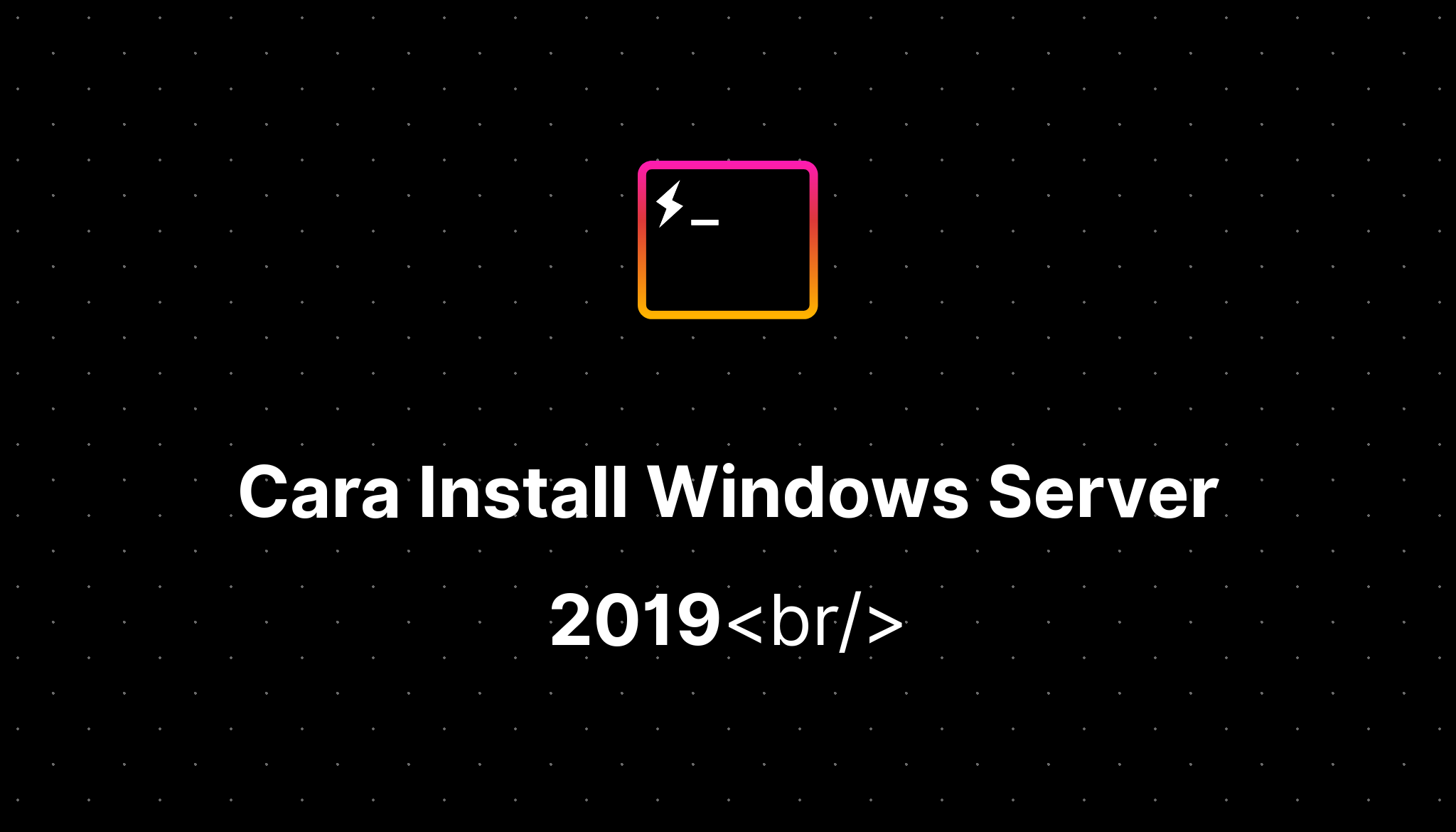 Cara Install Windows Server 2019 — Taufik Crisnawan S Cara Install Windows Server 2019 — Taufik Crisnawan S